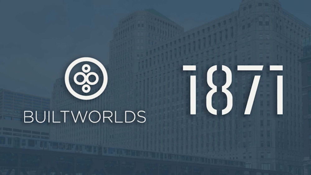 BuiltWorlds And 1871 Partnering To Better Serve The Construction Industry